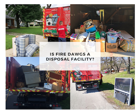 Is Fire Dawgs a Disposal Facility? | Fire Dawgs Junk Removal